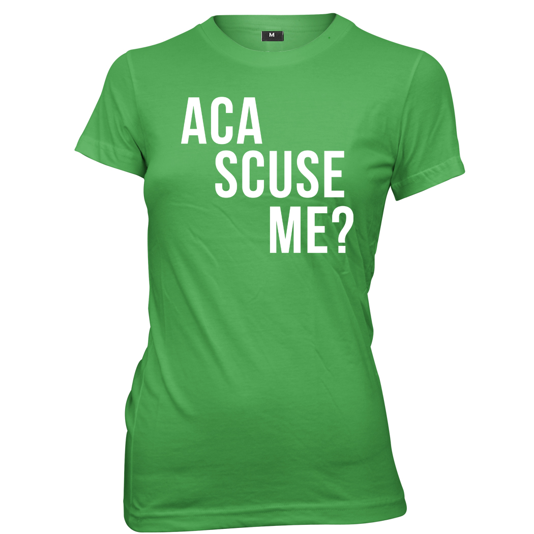 Aca Scuse Me? Womens Ladies Funny T-Shirt | eBay